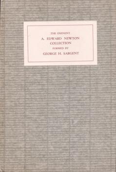 The Eminent A. Edward Newton Collection formed by George H. Sargent | A ...